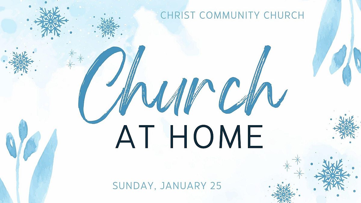 Church-At-Home | Christ Community Church